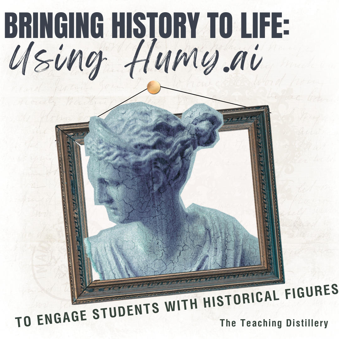 Bringing History to Life: Using Humy.ai to Engage Students with ...