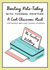 Boosting Note-Taking with Thermal Printers: A Classroom Hack for Middle ...