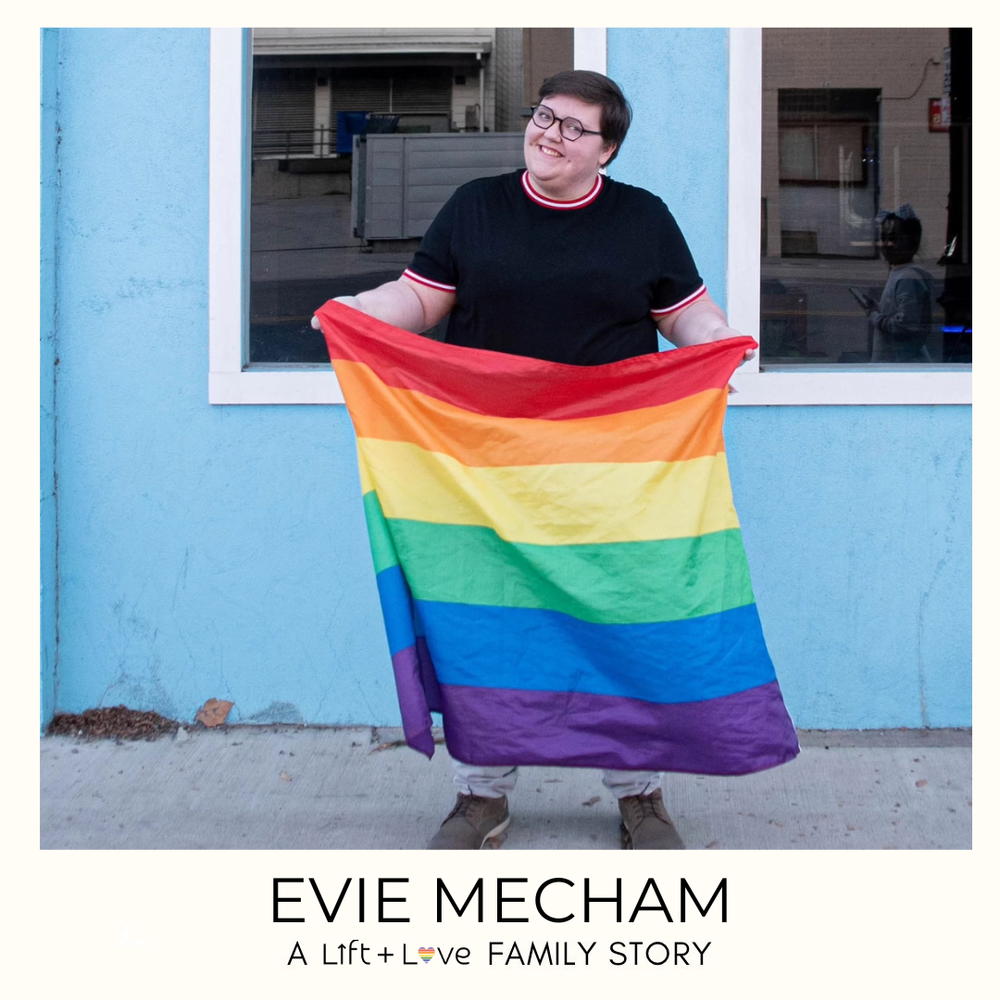 EVIE MECHAM -Lift+Love Family Story LGBTQ Latter-day Saint — Lift + Love