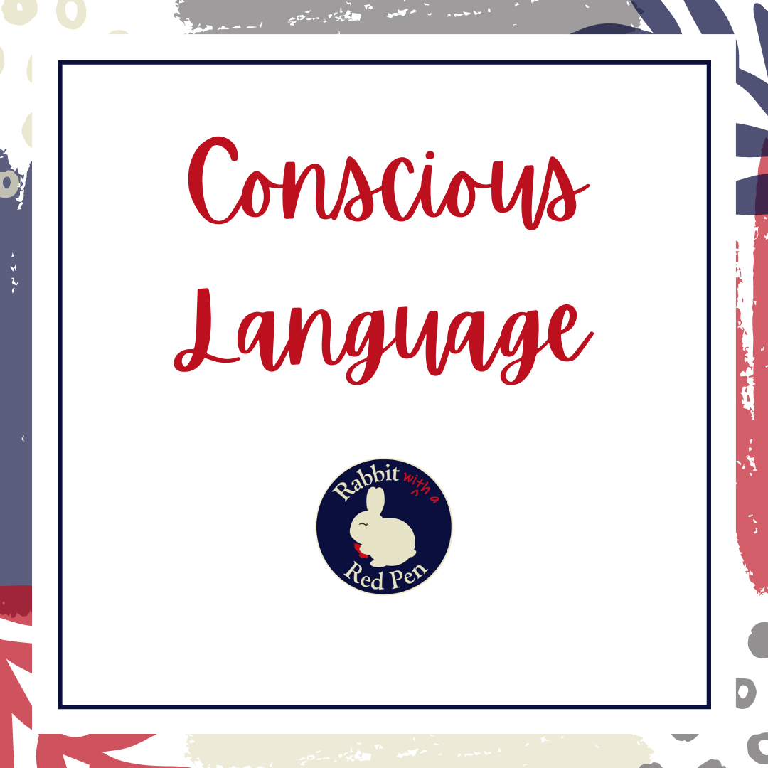 Resources on Conscious and Inclusive Language — Rabbit with a Red Pen