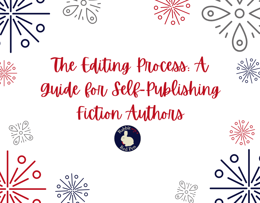 The Editing Process: A Guide for Self-Publishing Fiction Authors ...