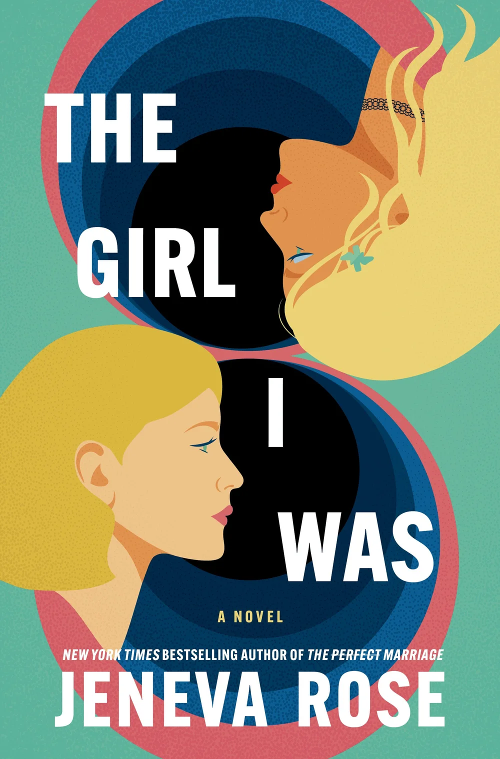The Girl I Was — Jeneva Rose