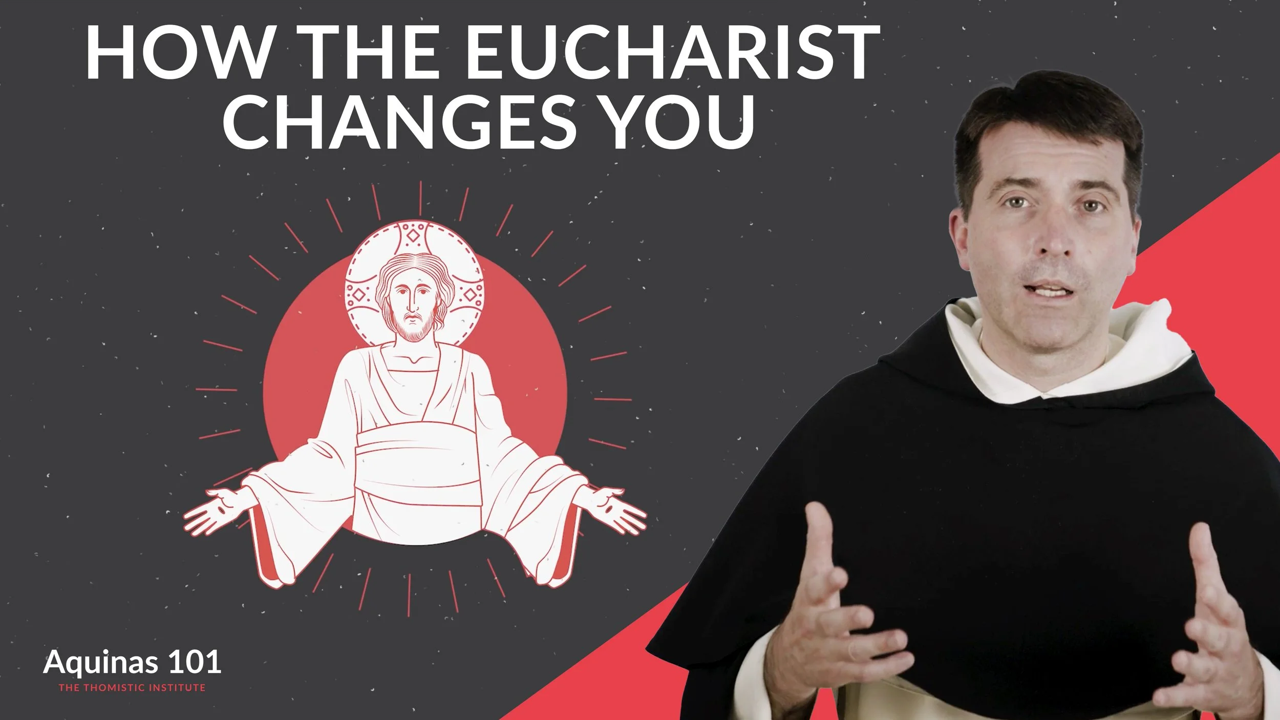 Course 3: The Eucharist — Aquinas 101