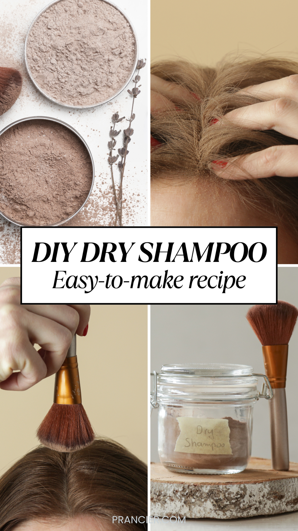 DIY Dry Shampoo: How to Make a Natural Alternative at Home | PRANCIER
