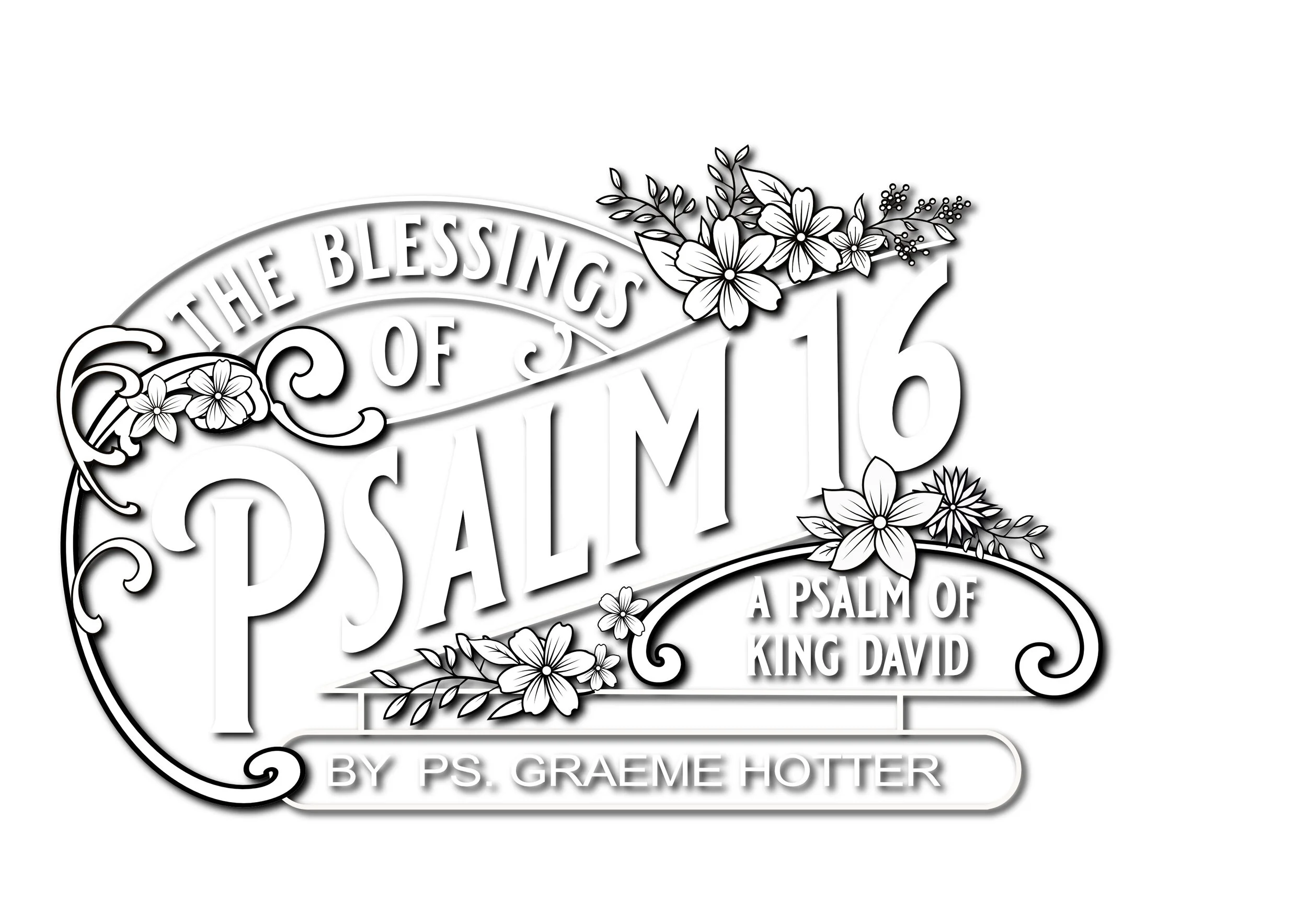 The blessings of Psalm 16 — Stones of fire ministries