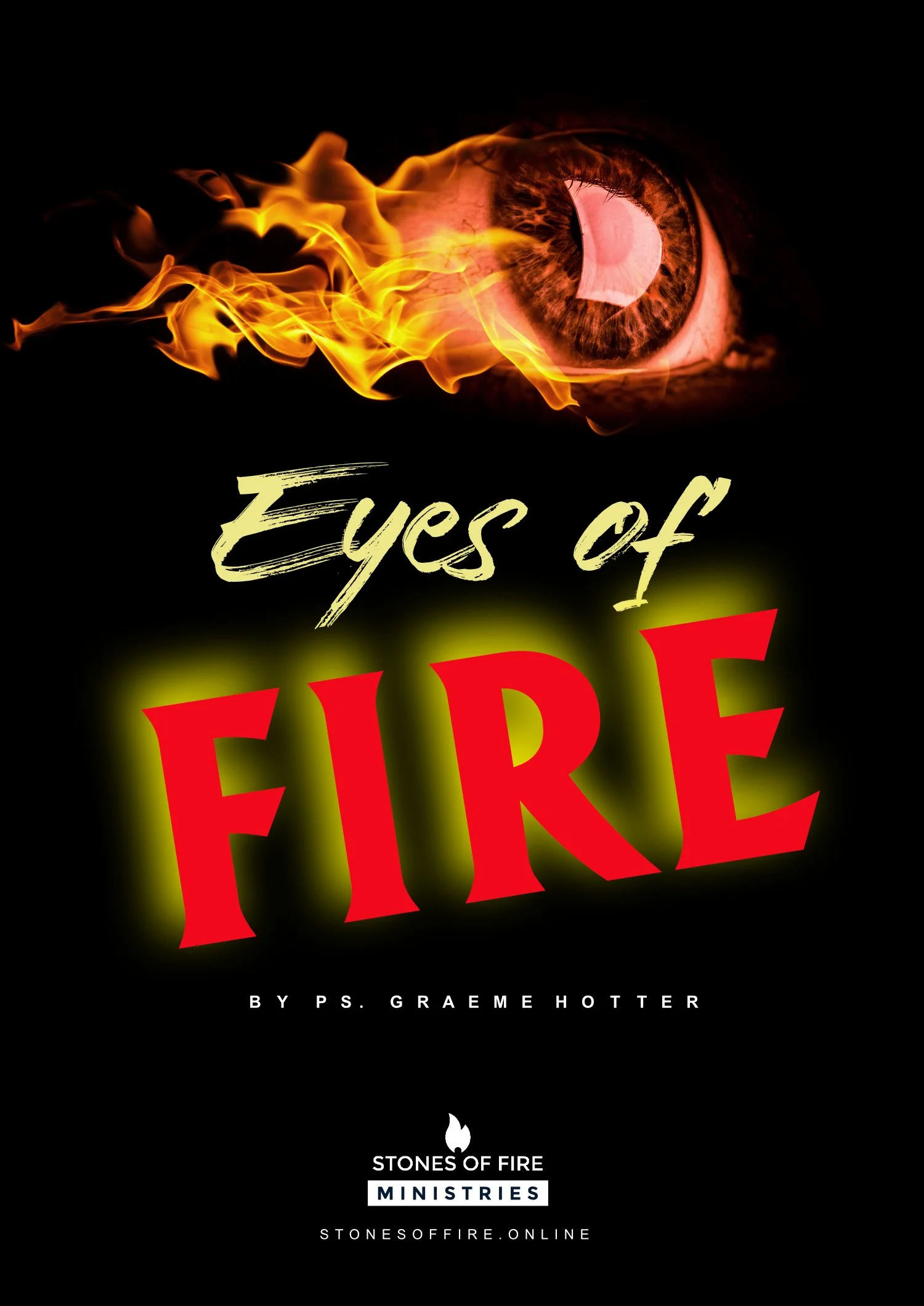 There is Fire in His Eyes — Stones of fire ministries