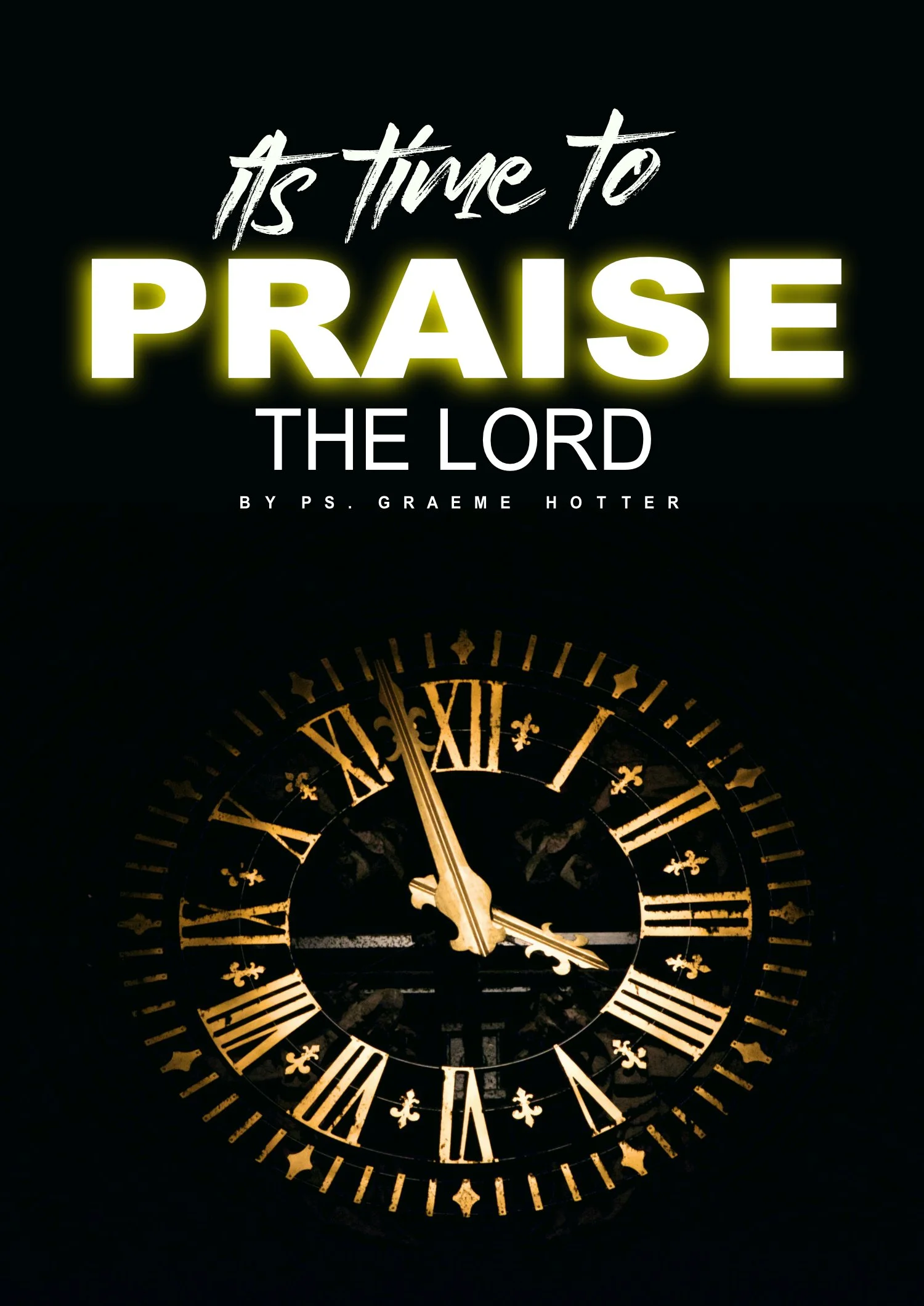 Its Time to Praise the Lord — Stones of fire ministries
