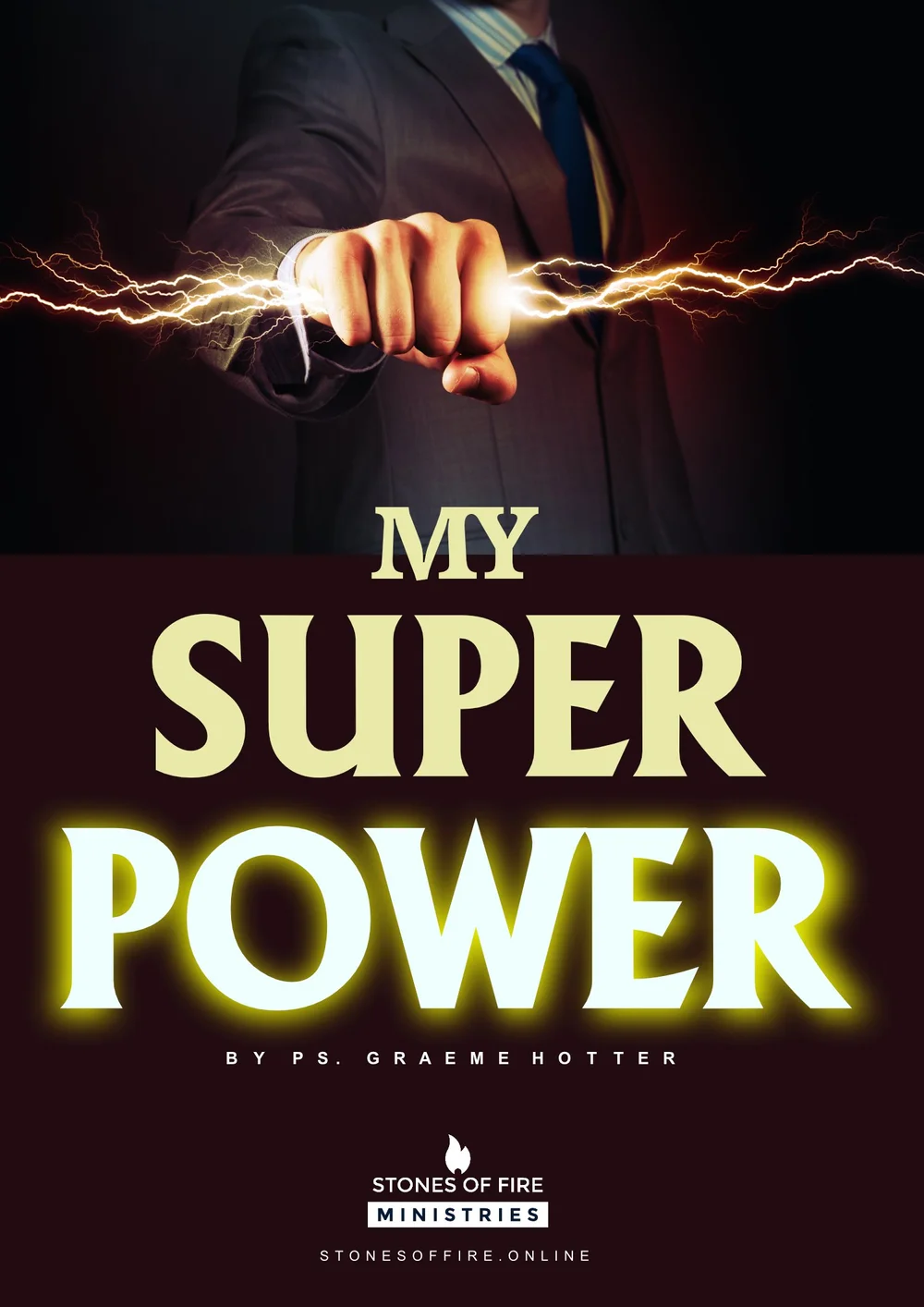 My Super Power — Stones of fire ministries