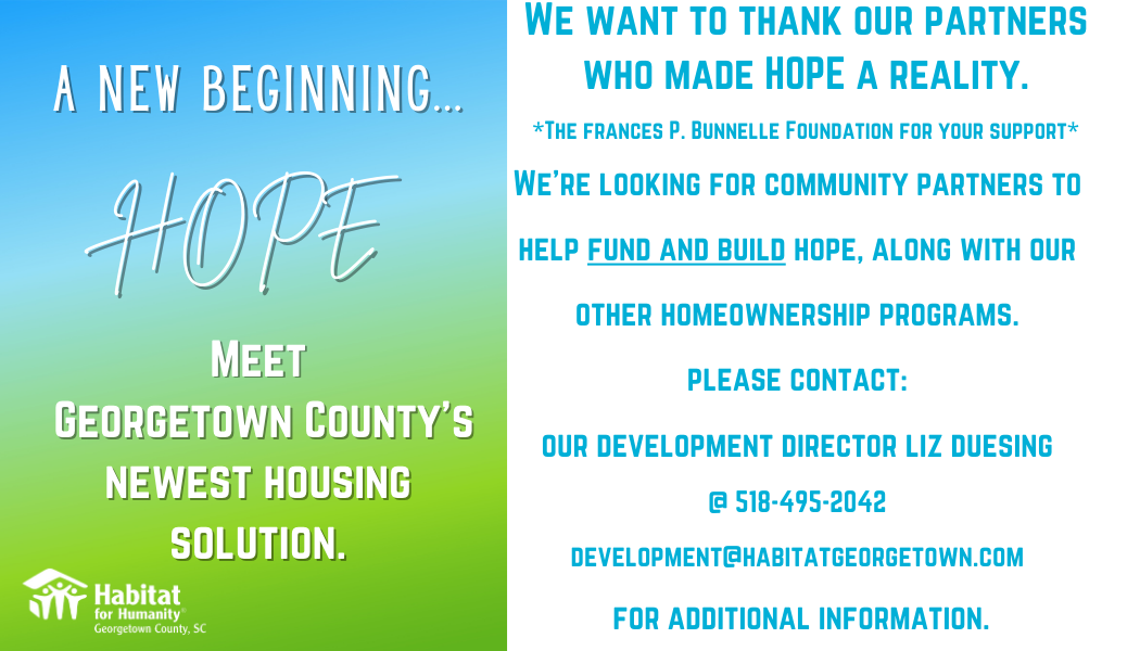 HOPE — Habitat for Humanity Georgetown County HOPE — Habitat for Humanity Georgetown County