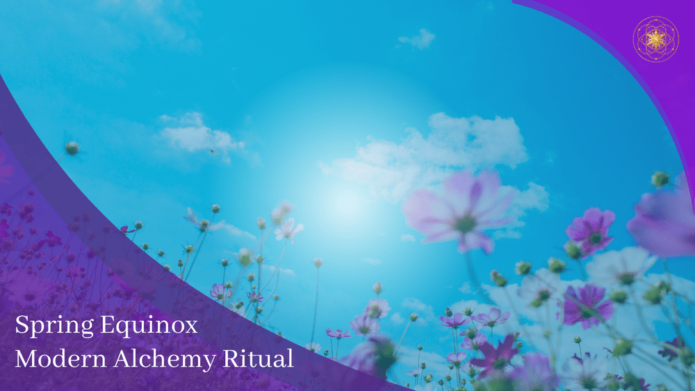 A Modern Alchemy Ritual for Spring Equinox — The Soul Institute
