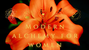 Modern Alchemy for Women — The Soul Institute