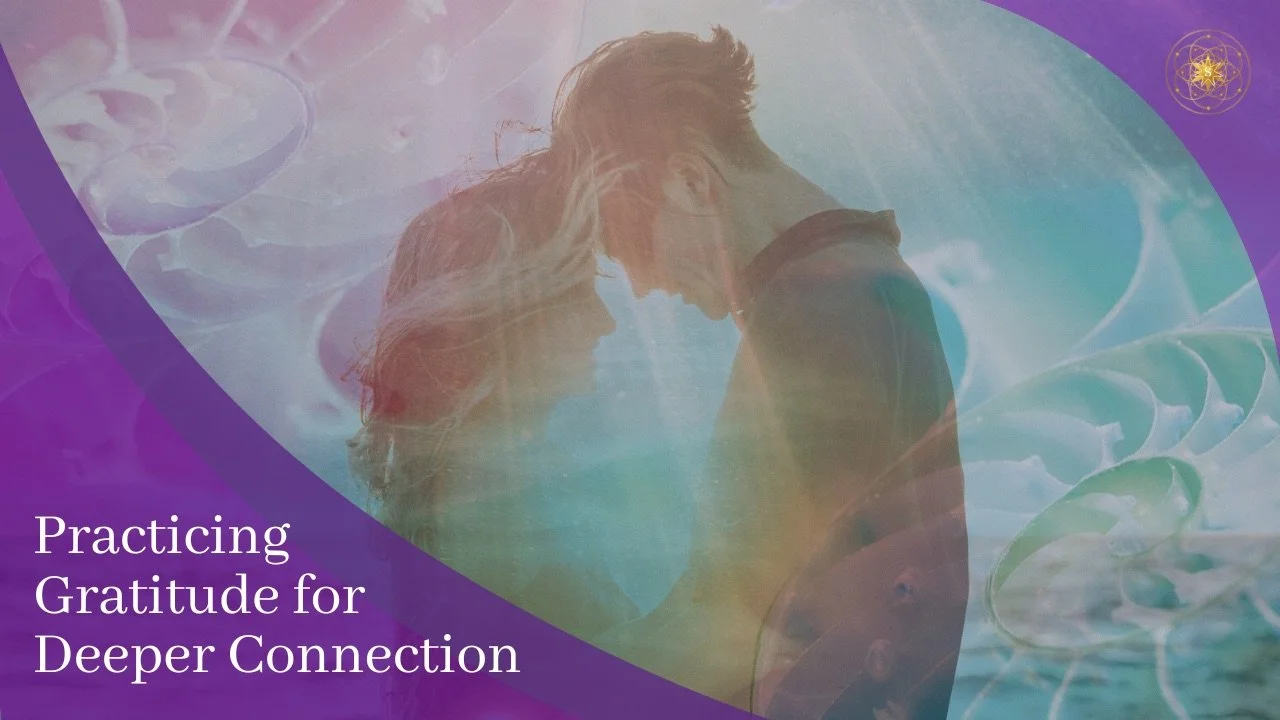 Practicing Gratitude for Deeper Connection — The Soul Institute