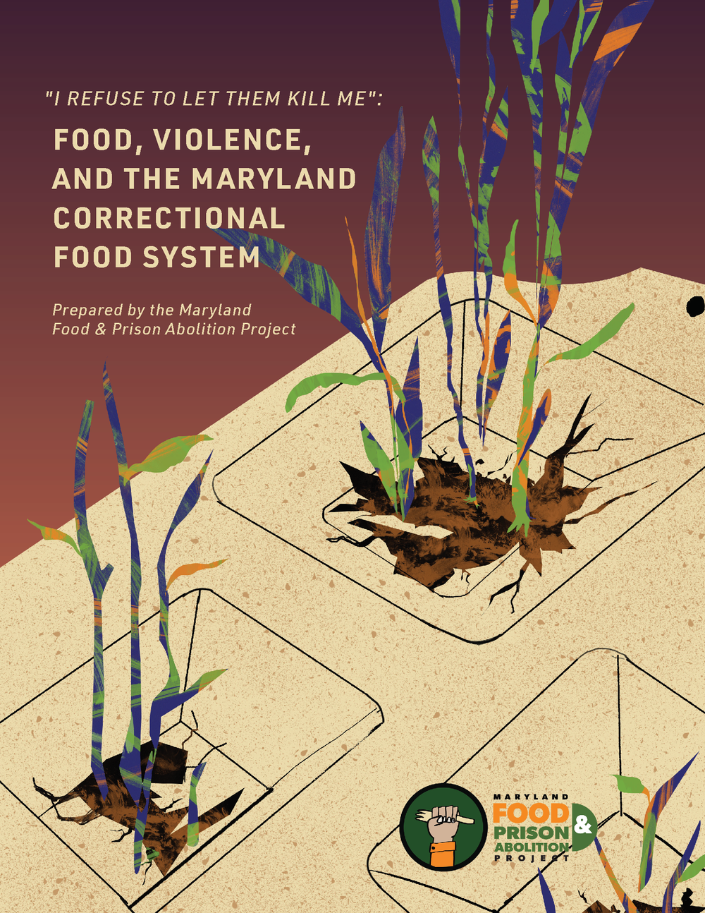 Food, Violence, and the Maryland Correctional Food System — The ...