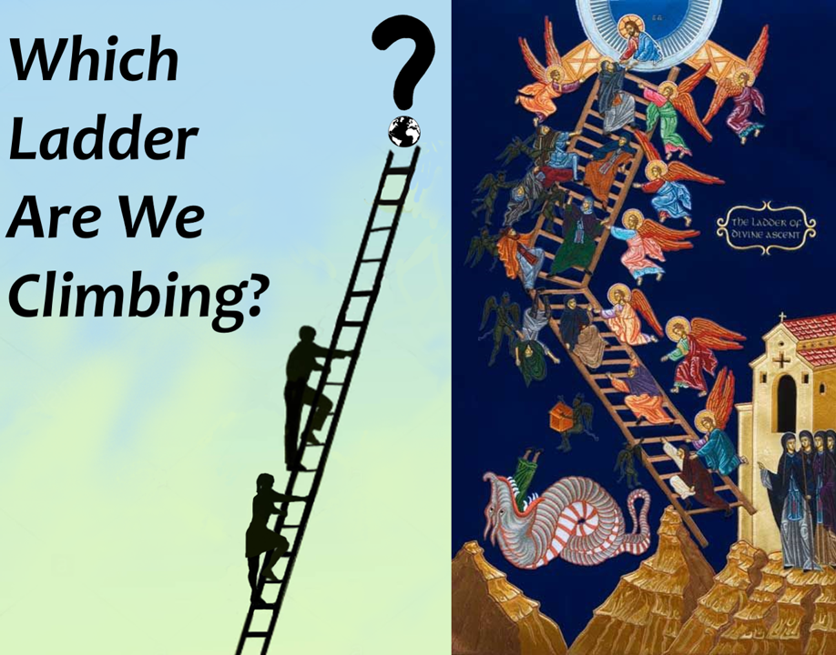 Which Ladder Are We Climbing? — All-Saints Greek Orthodox Church