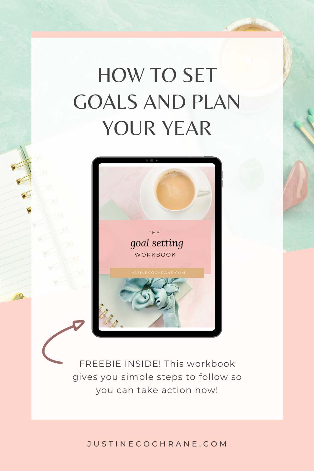 How to Set Goals and Plan Your Year — Justine Cochrane