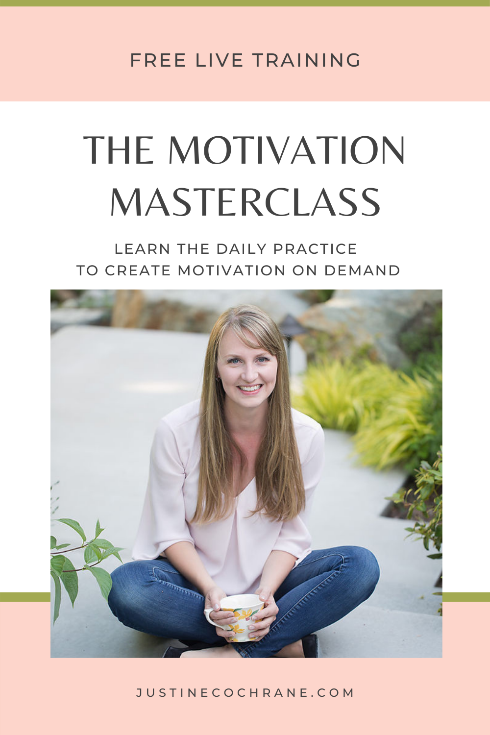 The Motivation Masterclass — Justine Cochrane
