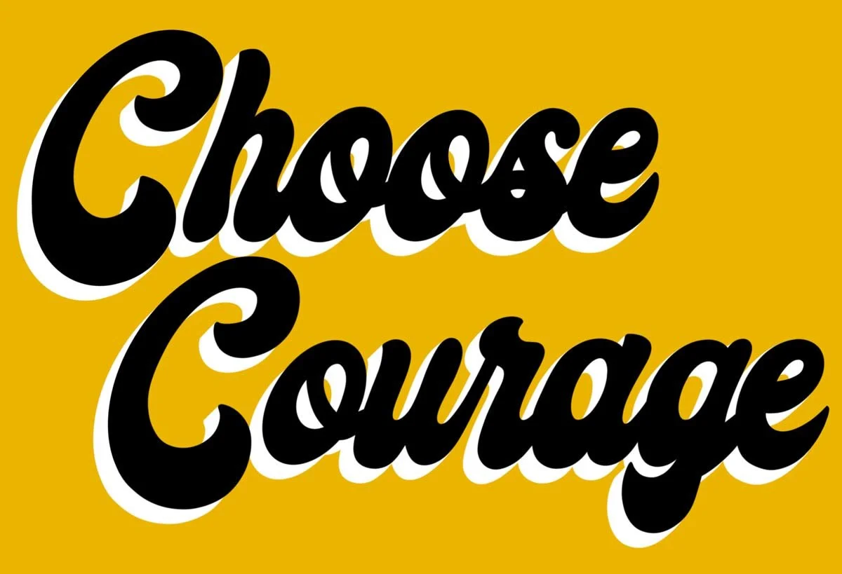Choose Courage Mural — Hannah Jilk