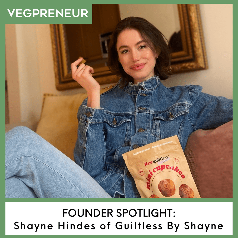 Founder Spotlight: Shayne Hindes (Guiltless By Shayne) — VEGPRENEUR