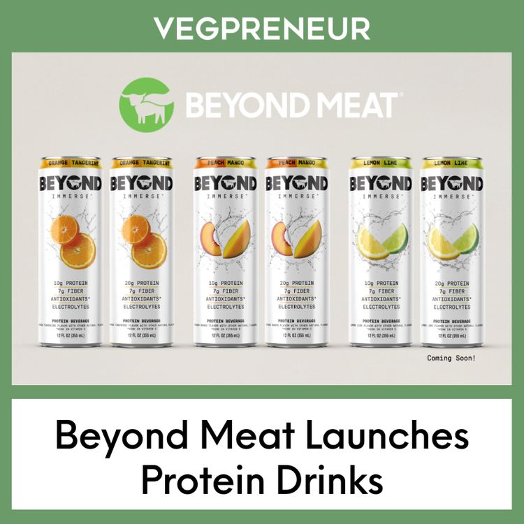 Beyond Meat Launches Protein Drinks — VEGPRENEUR