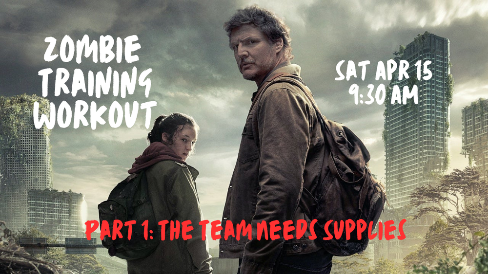 Saturday April 15, 2022 - Zombie Training Workout - Part 1 ...
