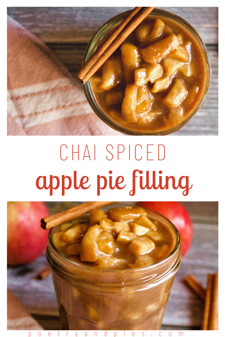 Chai Spiced Apple Pie Filling — Poetry & Pies