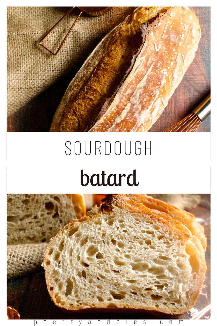 Sourdough Batard (Country Loaf) — Poetry & Pies