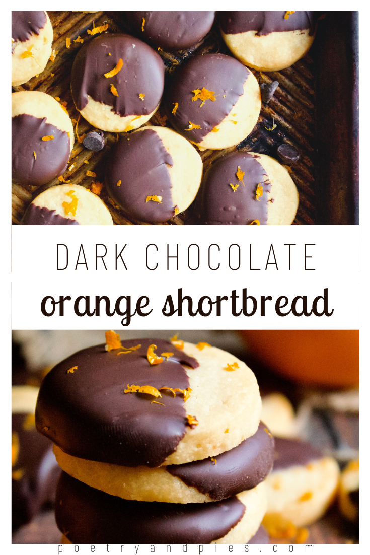 Dark Chocolate Orange Shortbread Cookies — Poetry & Pies