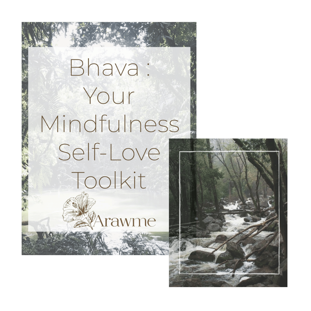 Bhava: Mindfulness Self Love Toolkit — Arawme