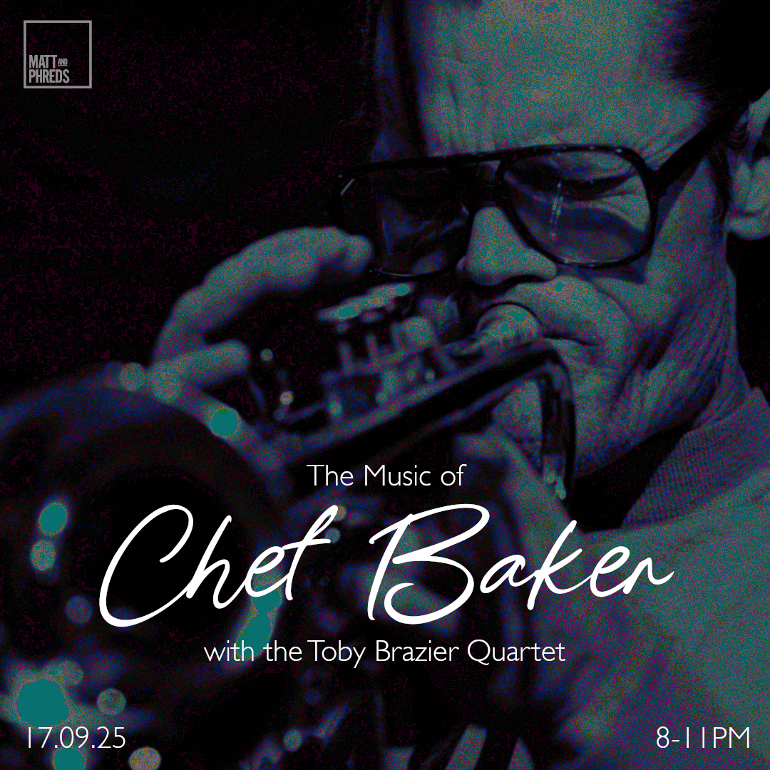 The Music of Chet Baker — Matt & Phred's