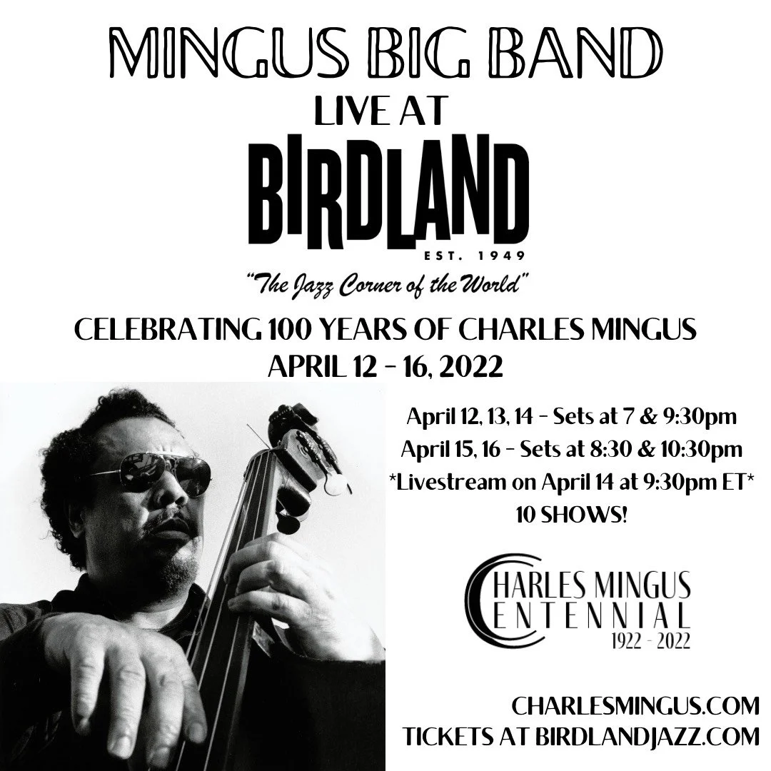 Mingus Big Band at Birdland! April 12 - 16, 2022 — CHARLES MINGUS