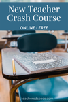New Teacher Crash Course — Teacher Education Space