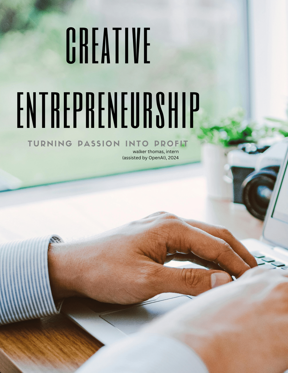 Creative Entrepreneurship: Turning Passion into Profit — Growing ...