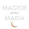 Magick with Maria