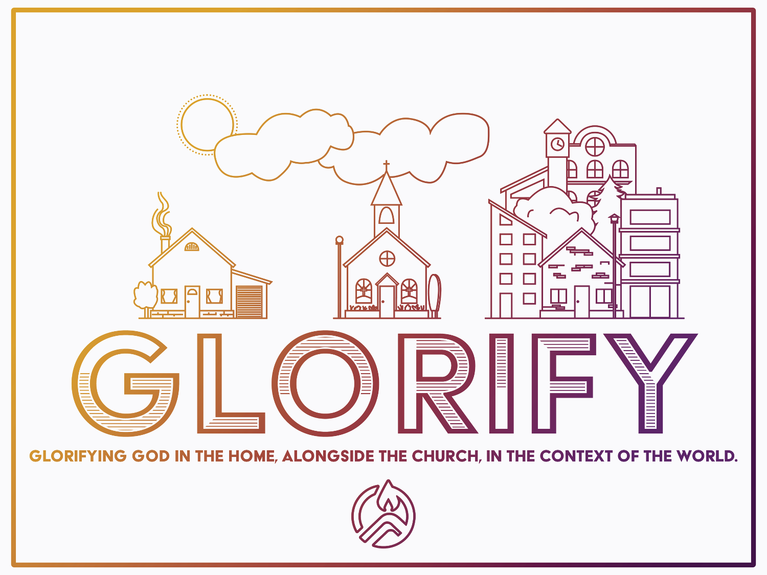 Glorifying God in the Home — New Hope Church