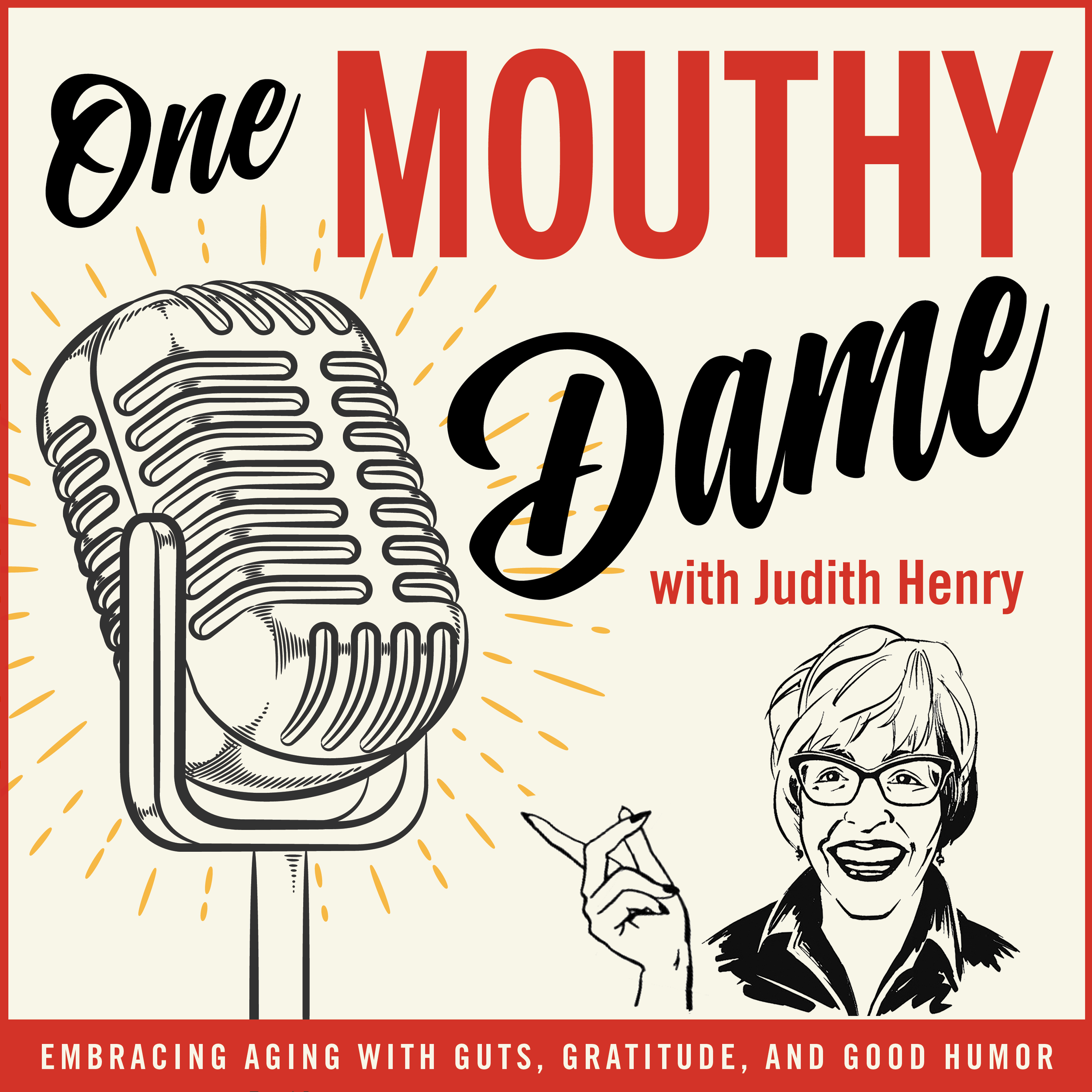 One Mouthy Dame — Judith Henry
