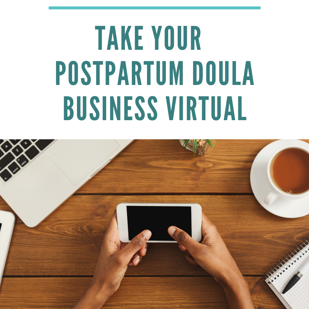 Eight Things to Say During Virtual Postpartum Doula Sessions