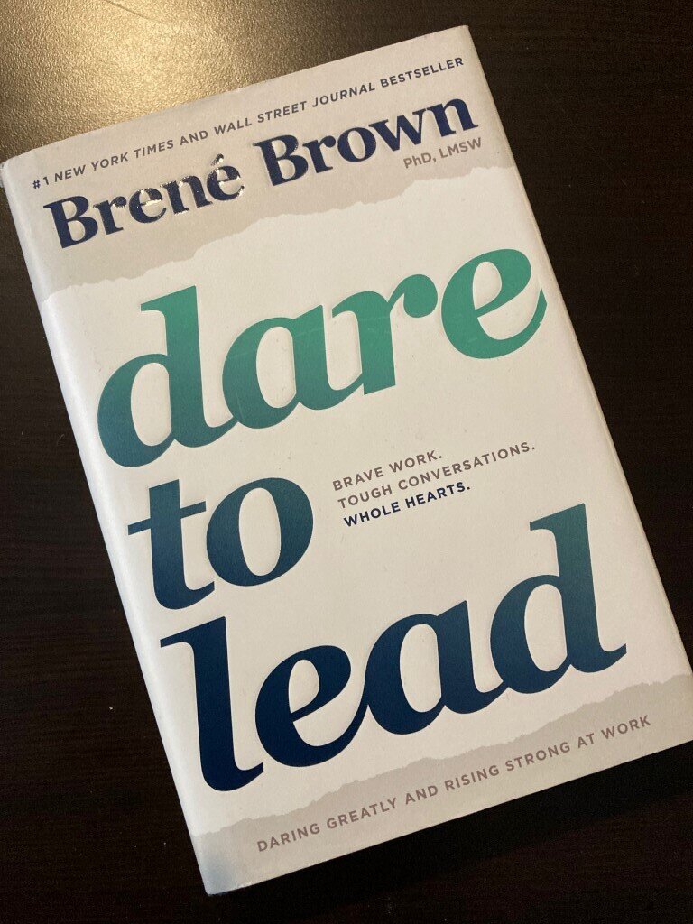 Dare to Lead — Leadership and Life - Building Strong Leaders and Teams
