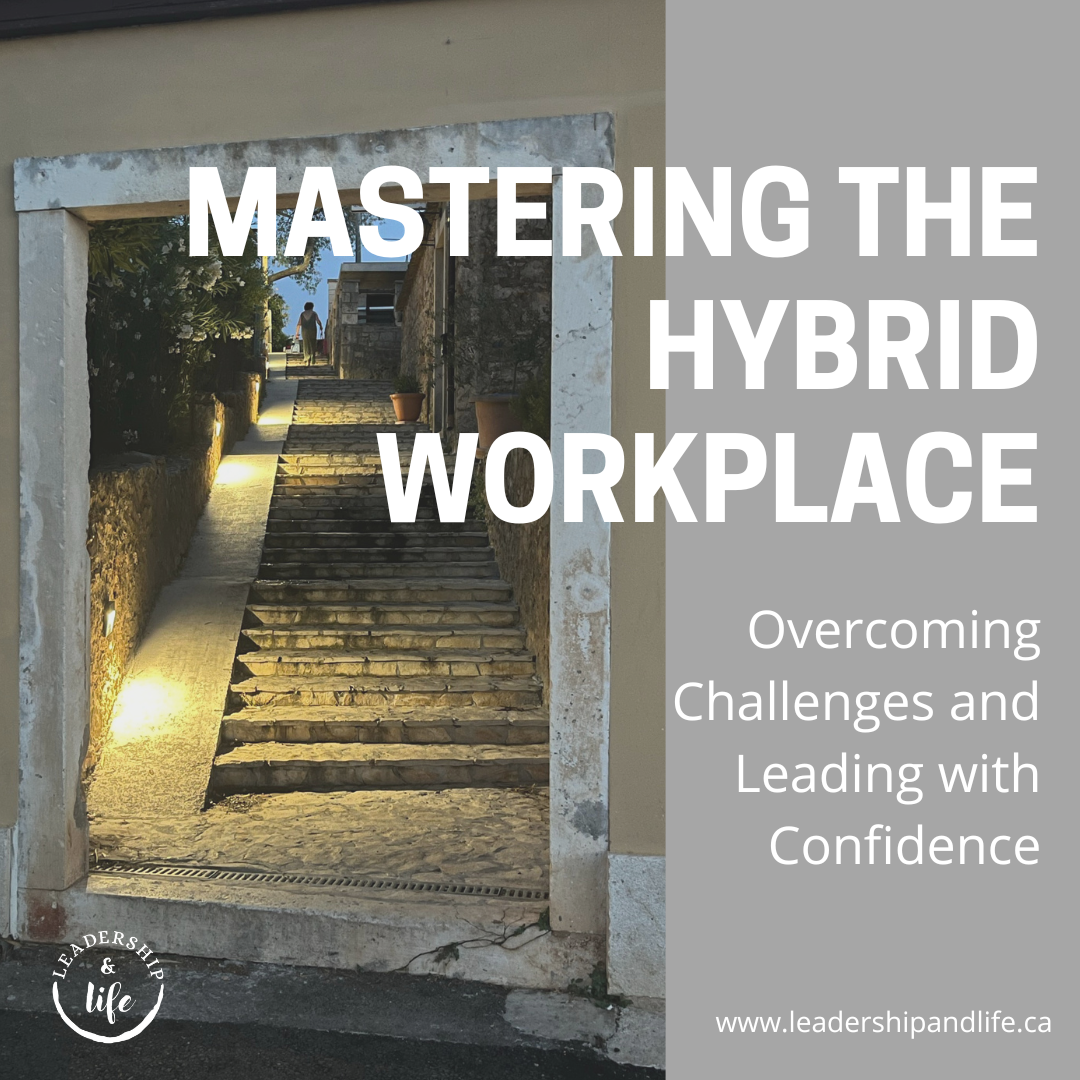 Mastering the Hybrid Workplace: Overcoming Challenges and Leading with ...