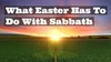 What Easter Has to Do With Sabbath — The Sabbath Life