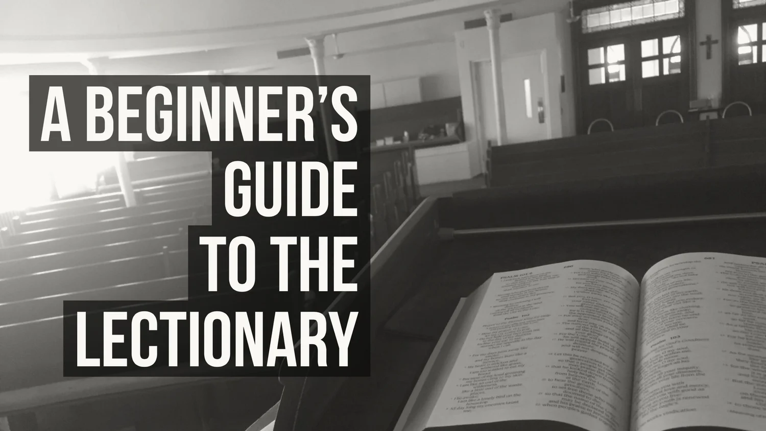 A Beginner's Guide to the Lectionary — The Sabbath Life