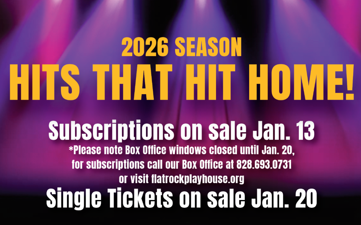 Hits That Hit Home: Flat Rock Playhouse’s 2026 Season — Flat Rock Together