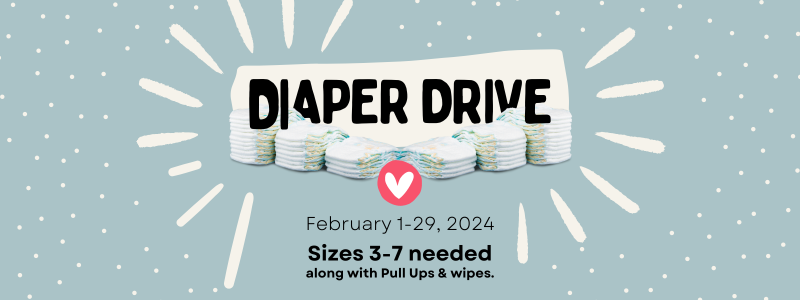 February Diaper Drive — Friends of Crossroads