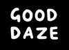 Good Daze