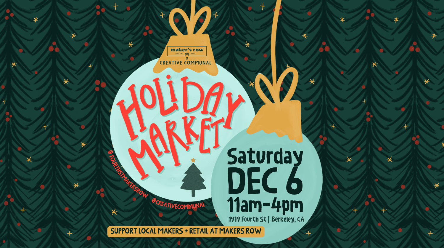 Holiday Market @ Makers Row Dec 6 — Creative Communal