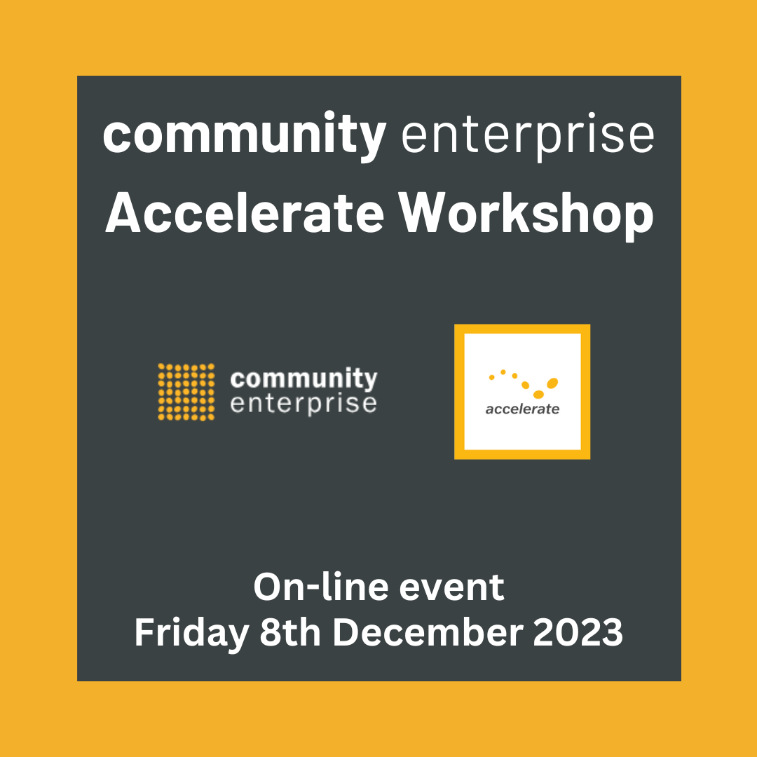 Community Enterprise. Accelerate Workshop — Community Woodlands Association