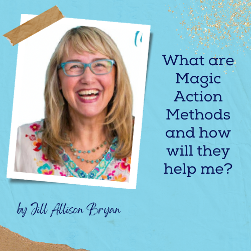 What are Magic Action Methods and how will they help me? (Copy ...