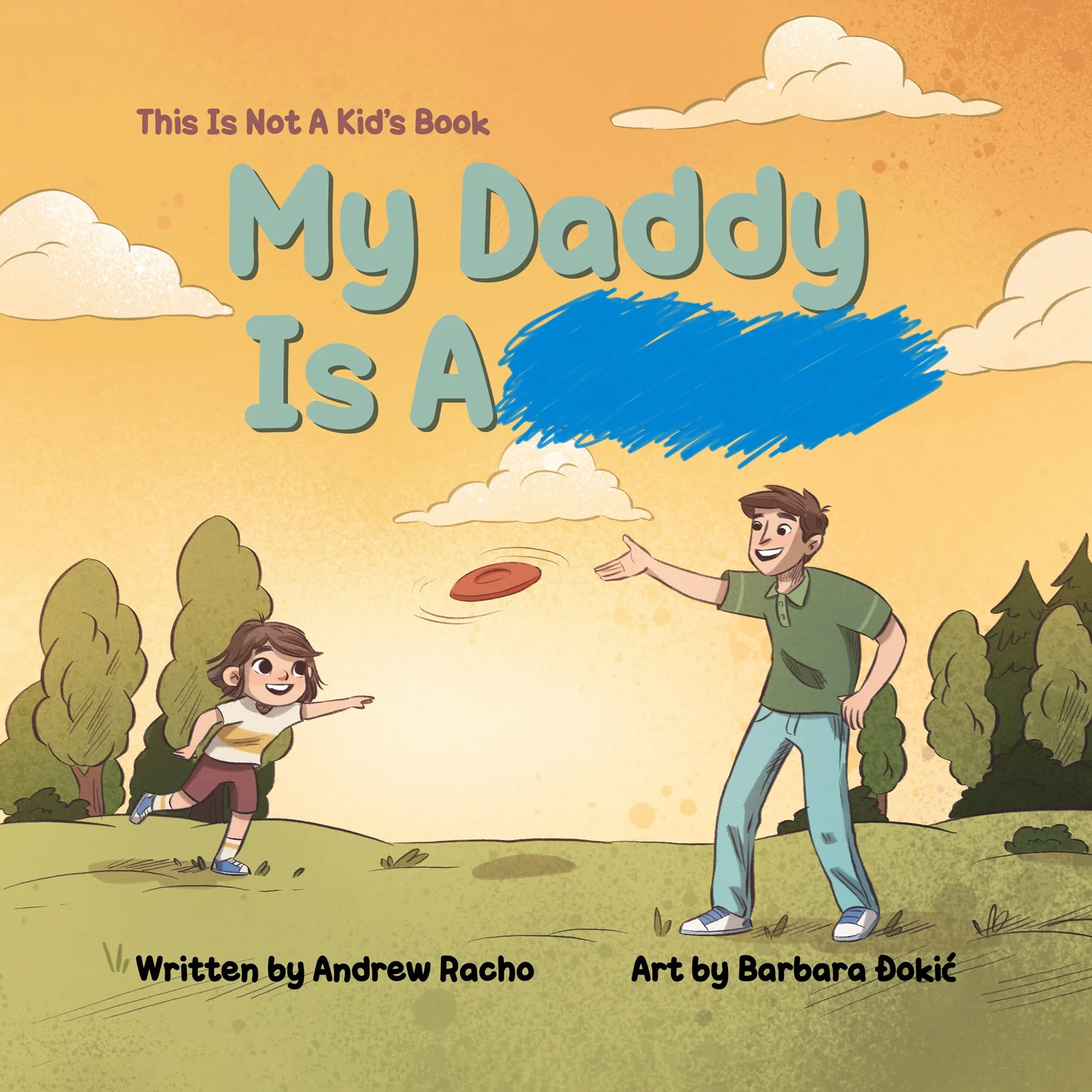 This Is Not A Kid's Book (Copy) | Explore Dark Humor — Andrew Racho