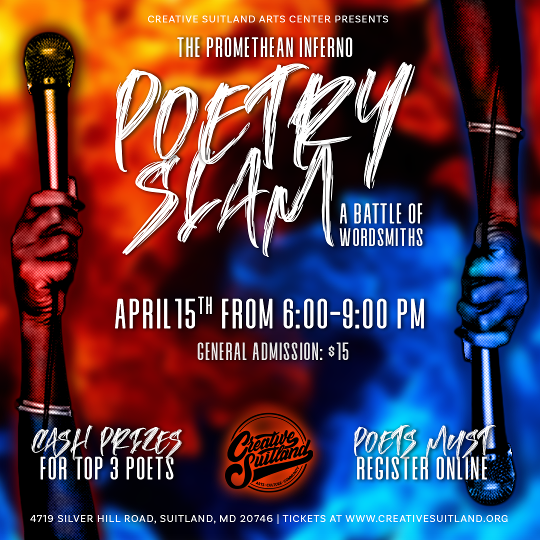The Promethean Inferno Poetry Slam — Creative Suitland Arts Center