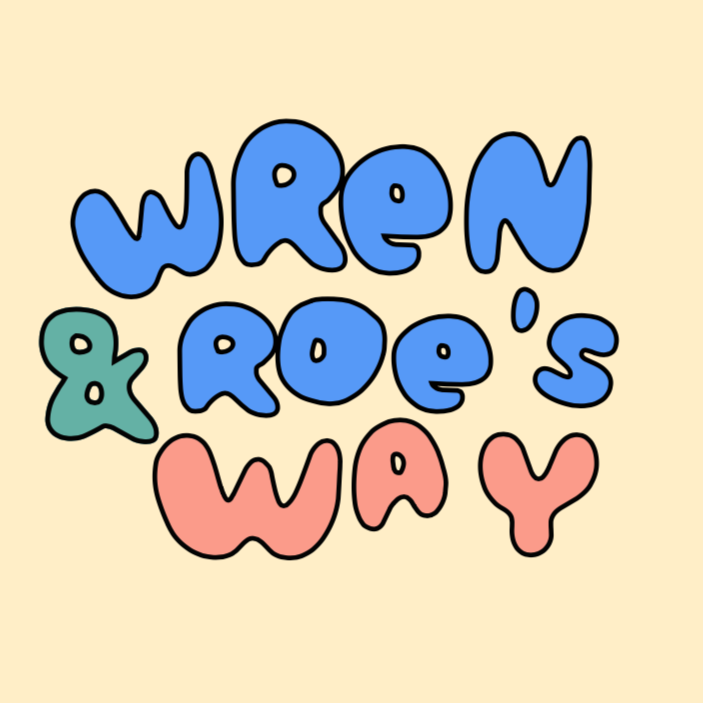 Wren & Roe’s Way