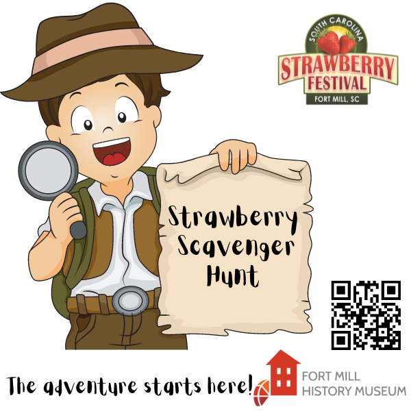 Strawberry Festival Scavenger Hunt — Fort Mill History Museum